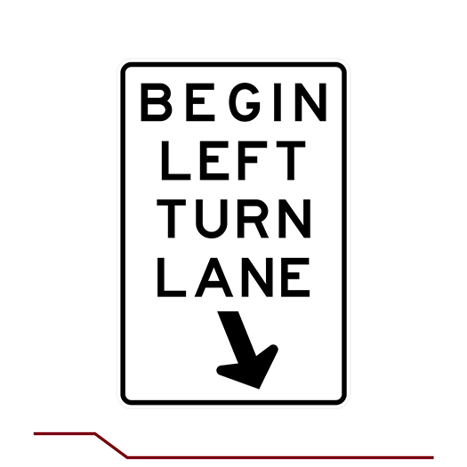 R3-20L BEGIN LEFT TURN LANE - DOWN RIGHT ARROW