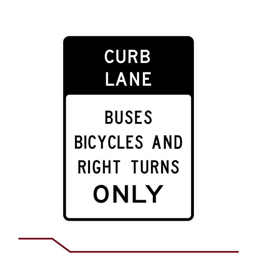 R3-52C CURB LANE - BUSES BICYCLES AND RIGHT TURNS ONLY